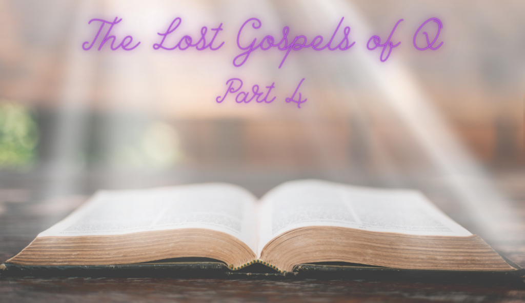 VIDEO: Reading of "The Lost Gospel of Q - The Sayings of Jesus" (Part 4 ...