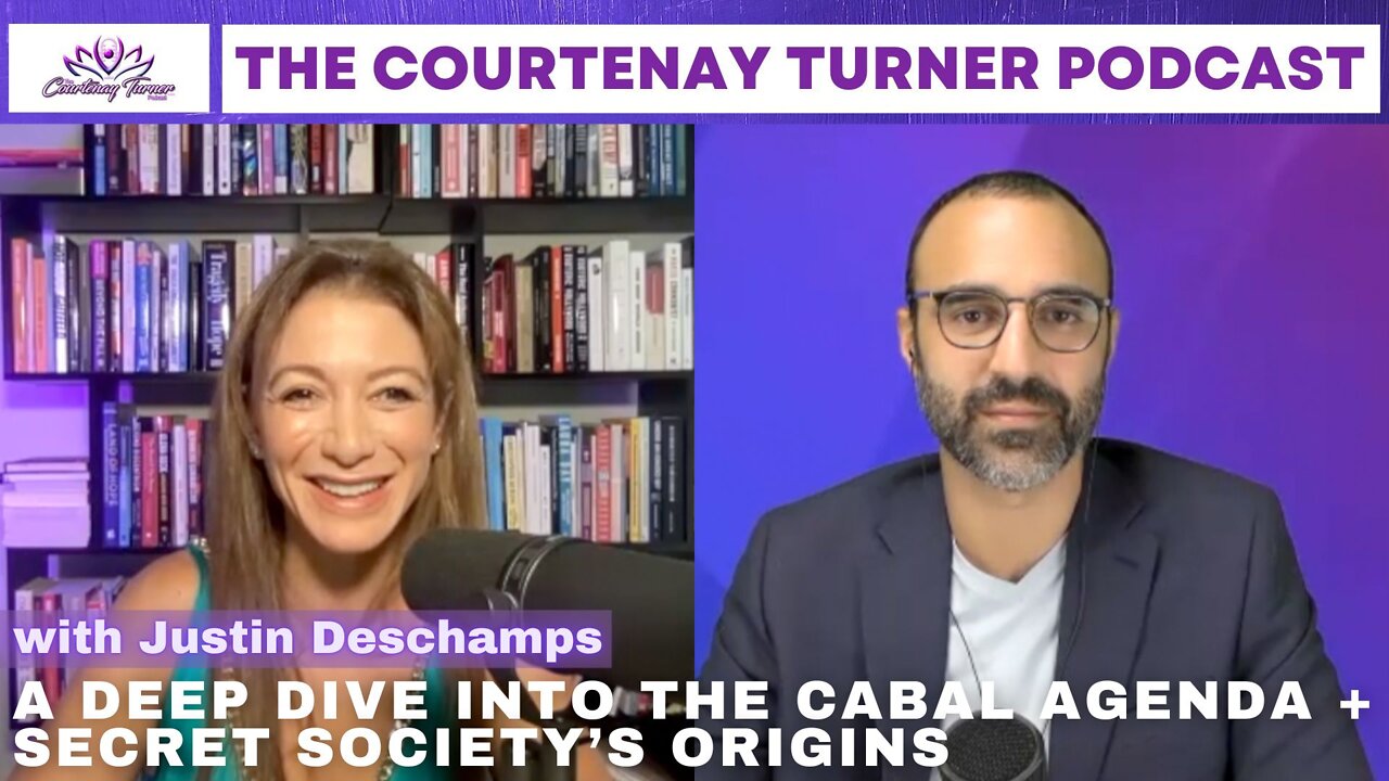 Justin Deschamps Interviewed on the Courtenay Turner Podcast: A Deep Dive Into the Cabal Agenda ...
